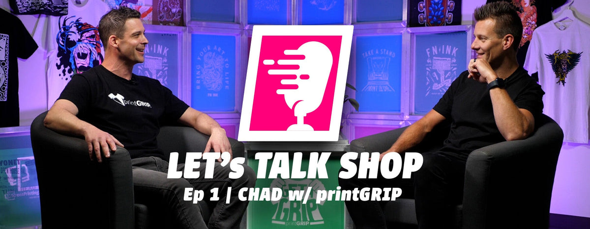 The Story Behind PrintGRIP | Let's Talk Shop with Chad From PrintGRIP ...